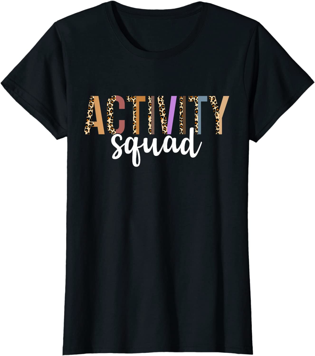 Activity Assistant Squad Professionals Week Leopard Women T-Shirt ...