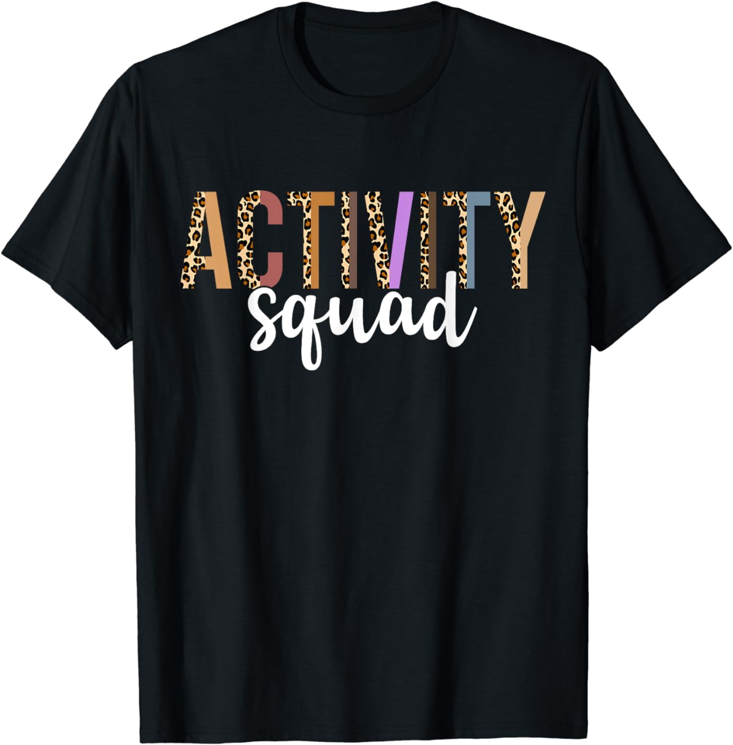Activity Assistant Squad Professionals Week Leopard Women T-Shirt ...