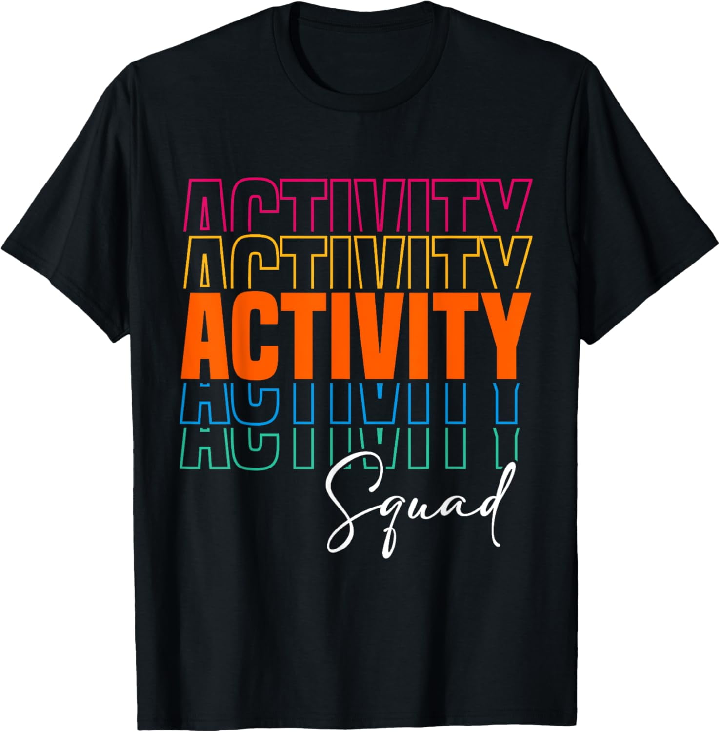 Activity Assistant Squad Team Professionals Week Director T-Shirt ...