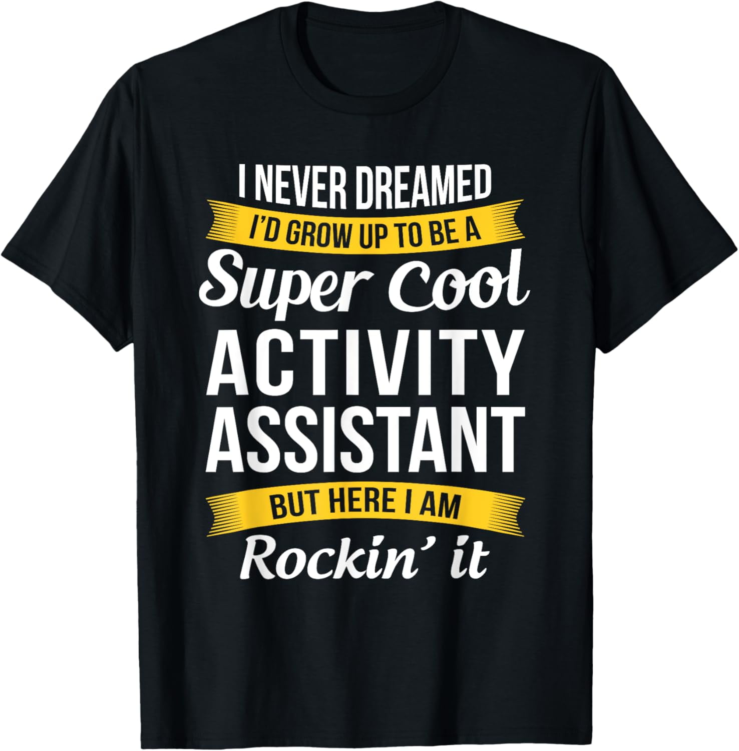 Activity Assistant Tshirt Funny Activity Professionals Week T-Shirt ...