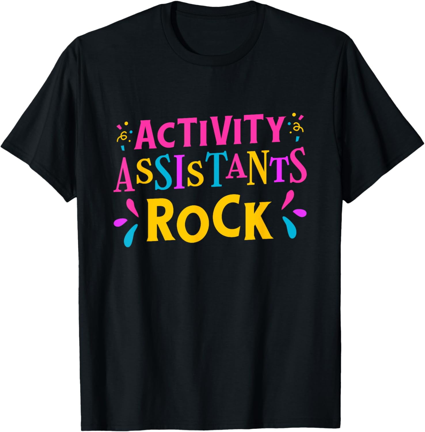 Activity Assistants Rock, Activity Specialist and Assistant T-Shirt ...