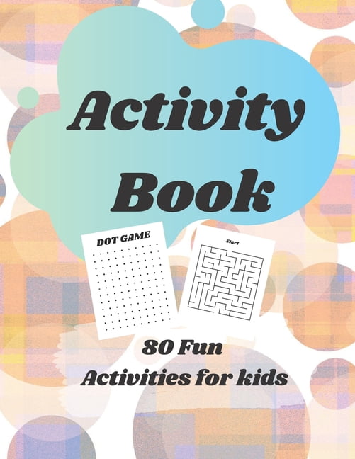 Activity Book 1 Activity Book: 80 Fun Activities for Kids, (Paperback ...