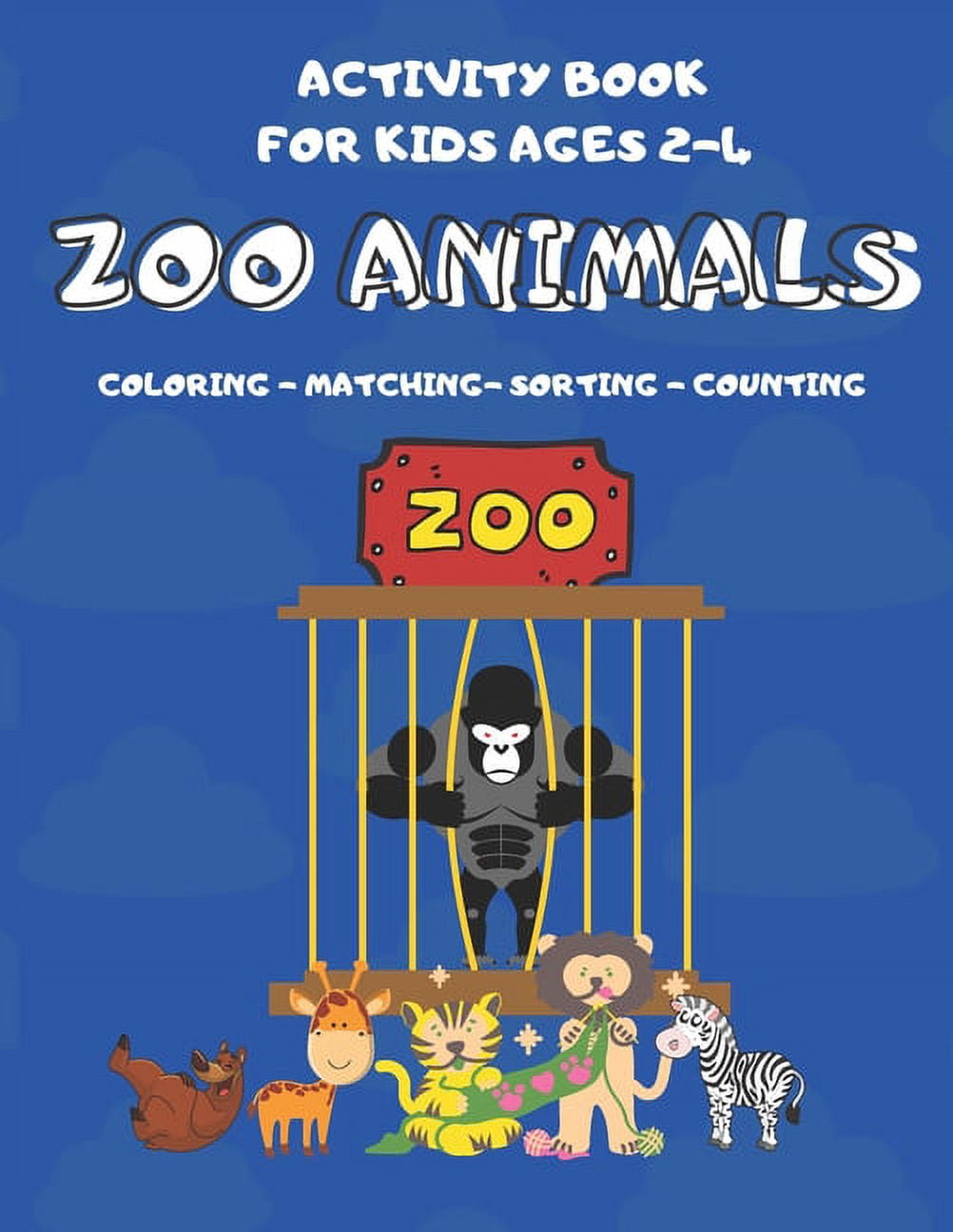 Activity Book For Kids Ages 2-4: Zoo Animals Coloring Matching Sorting ...