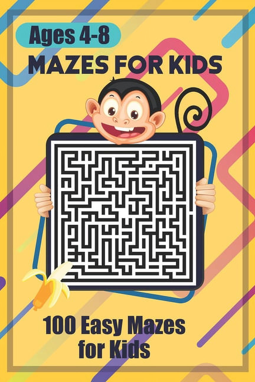 Activity Book: Mazes for Kids: 100 easy mazes for kids ages 4-8 ...