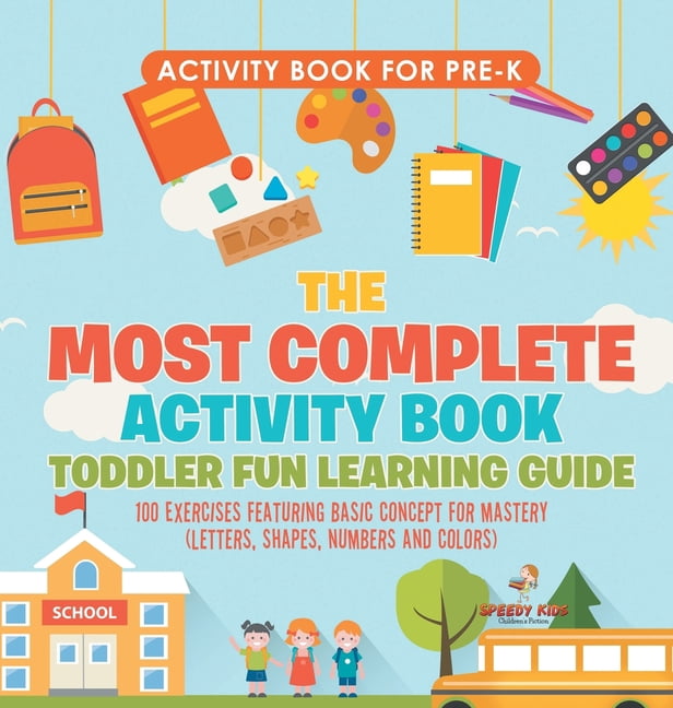Activity Book for Prek. The Most Complete Activity Book Toddler Fun ...