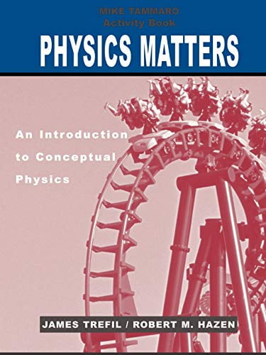 Pre-Owned Activity Book Physics Matters 1e: An Introduction to Conceptual Physics Paperback ...