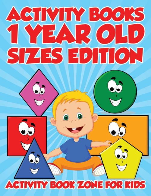 Activity Books 1 Year Old Sizes Edition, (Paperback) - Walmart.com