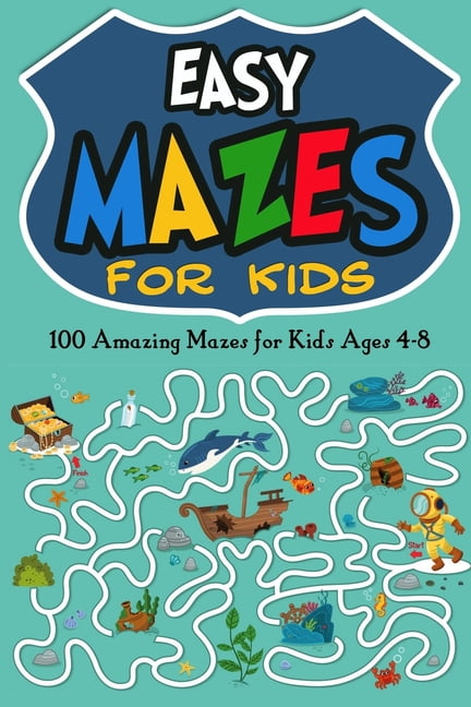 Activity Books Easy Mazes for Kids: 100 Amazing Mazes for Kids Ages 4-8 ...