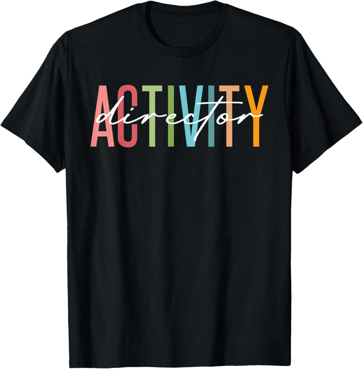 Activity Director Activity Professionals Week Healthcare T-ShirtMen's ...