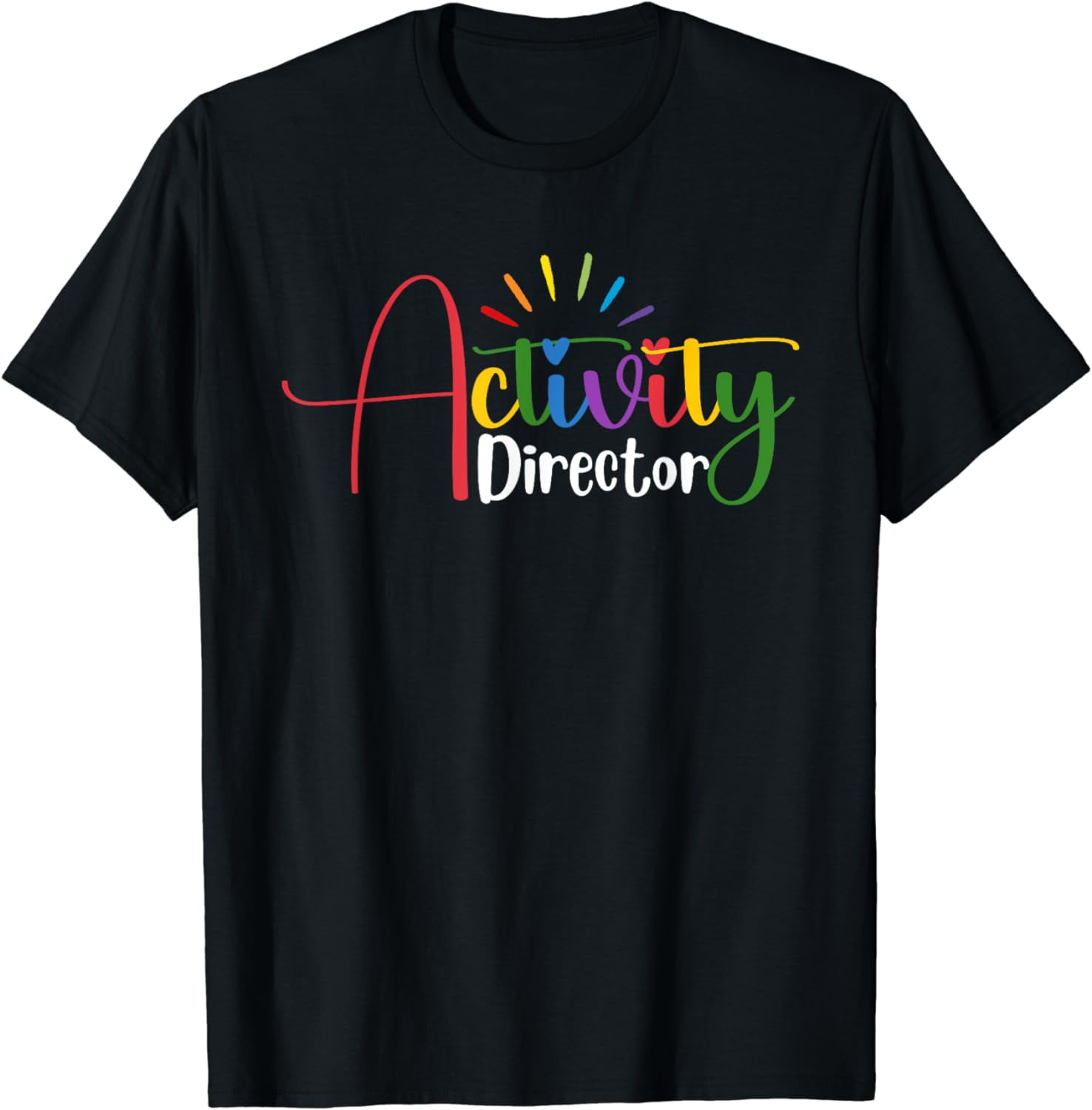 Activity Director Appreciation Activity Professionals Week T-Shirt ...
