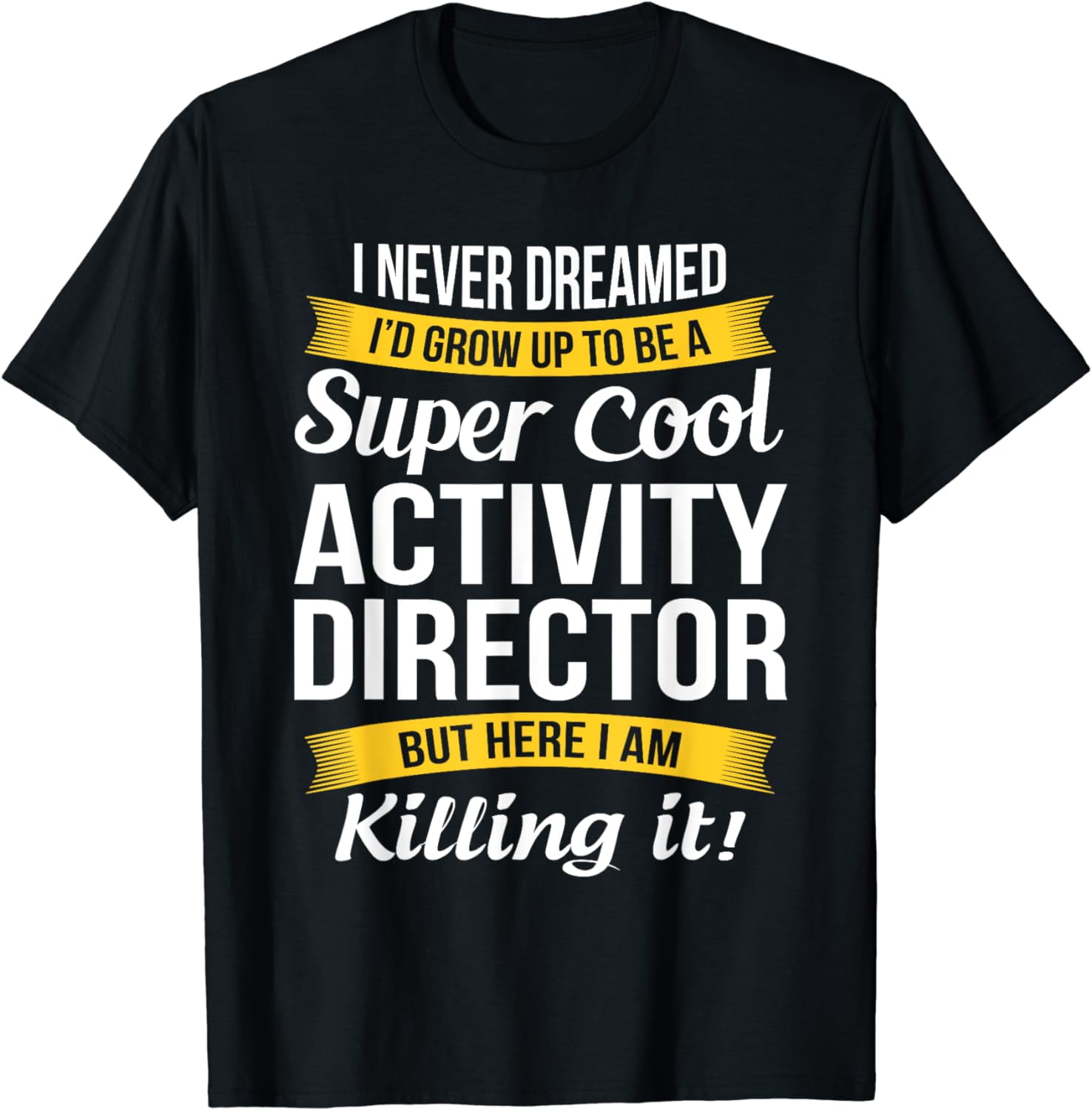 Activity Director Funny Appreciation T-Shirt - Walmart.com