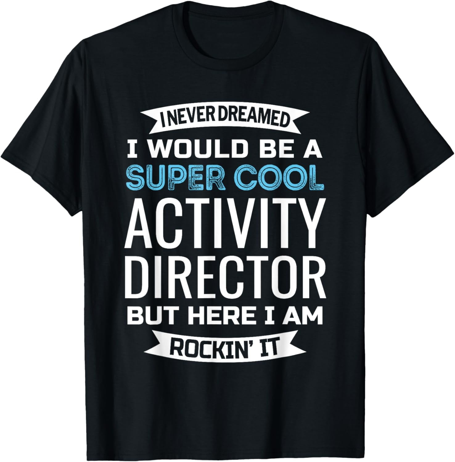 Activity Director Funny Gifts Activity Professional Week T-Shirt ...