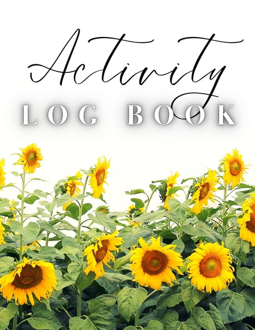 Activity Log Book: Large Daily Record of Time, Tasks, Appointments, or ...