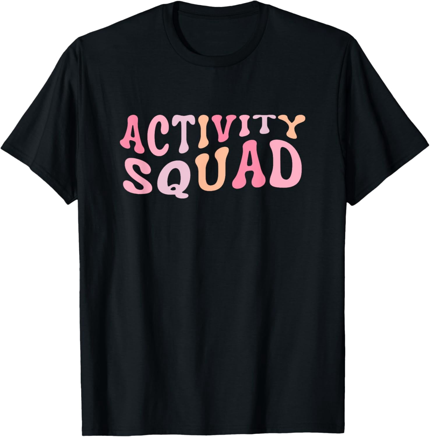 Activity Squad Activity Assistant Activity Director T-Shirt - Walmart.com