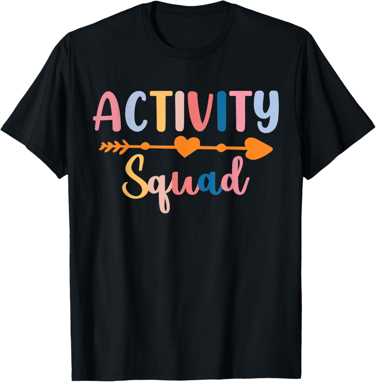 Activity Squad Activity Assistant Coordinator Appreciation T-Shirt ...