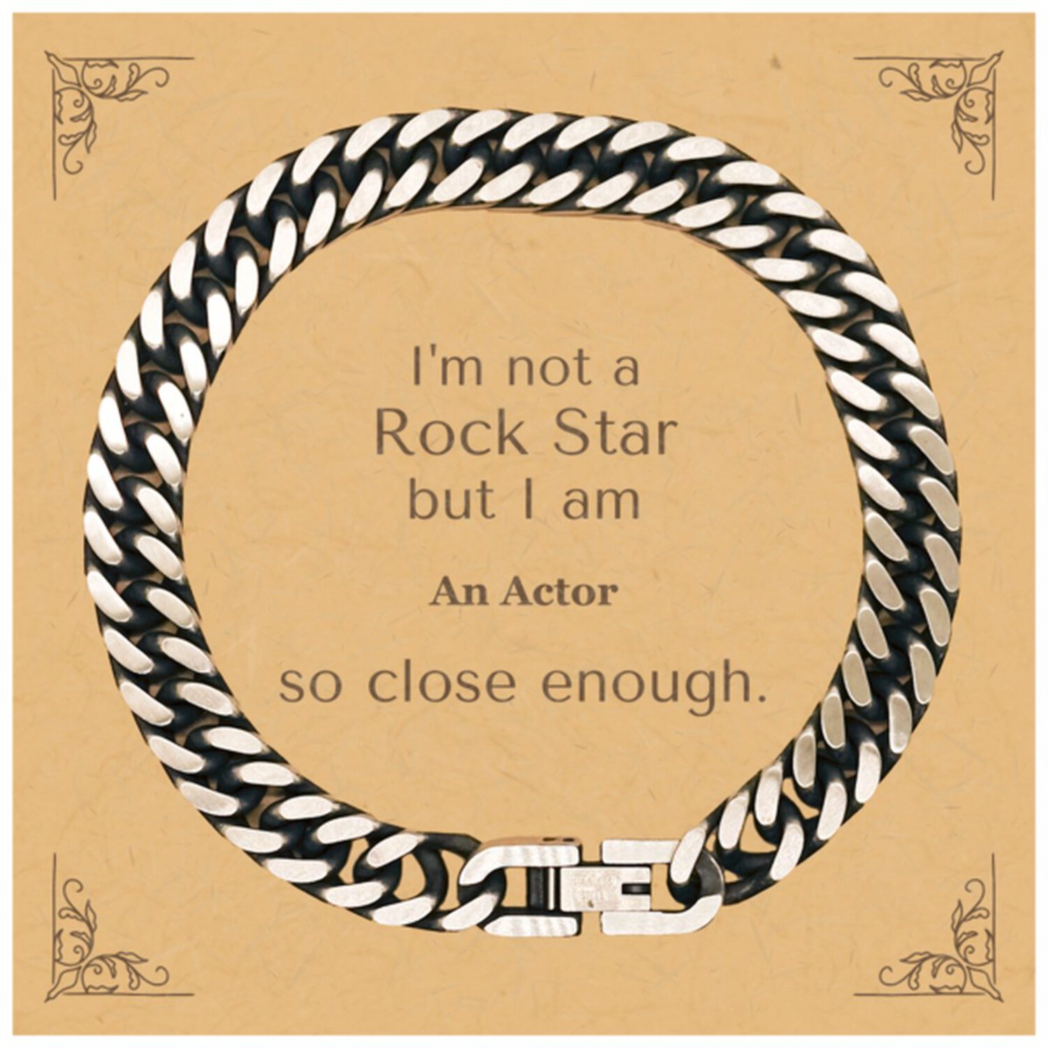 Actor Bracelet Cuban Link Chain Im not a rockstar, but close enough ...