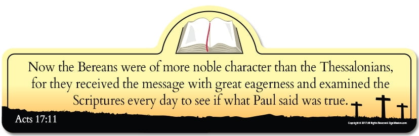 Acts 17:11 Bible Verse Sign | Now the Bereans were of more noble ...