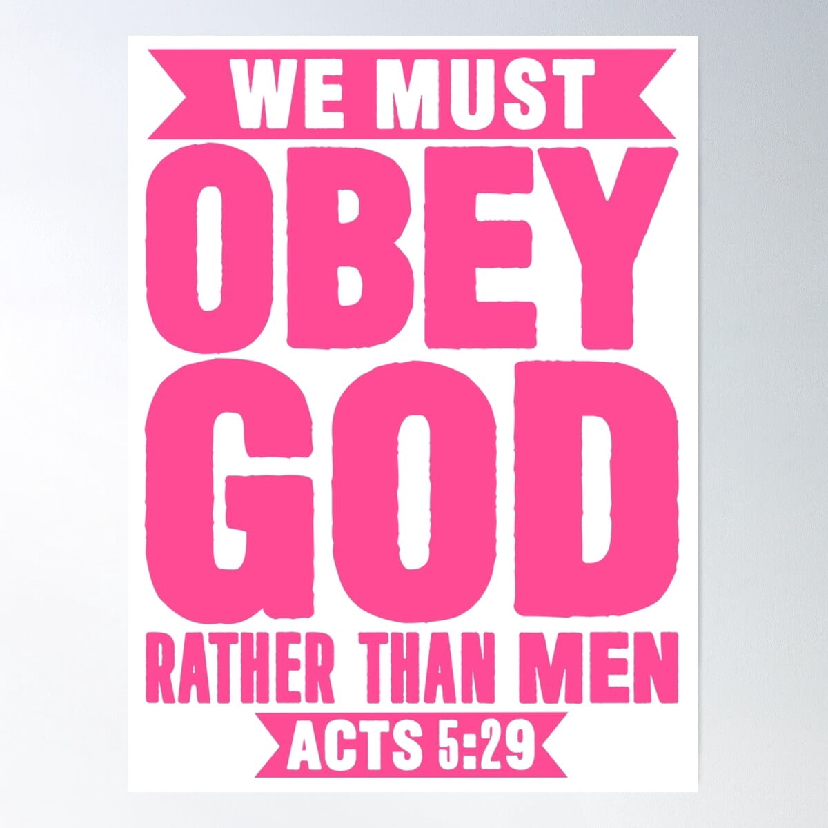 Acts 5:29 We Must Obey God Rather Than Men Poster Wall Art, Modern Wall ...