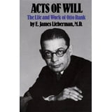 Acts of Will : The Life and Work of Otto Rank (Paperback) - Walmart.com
