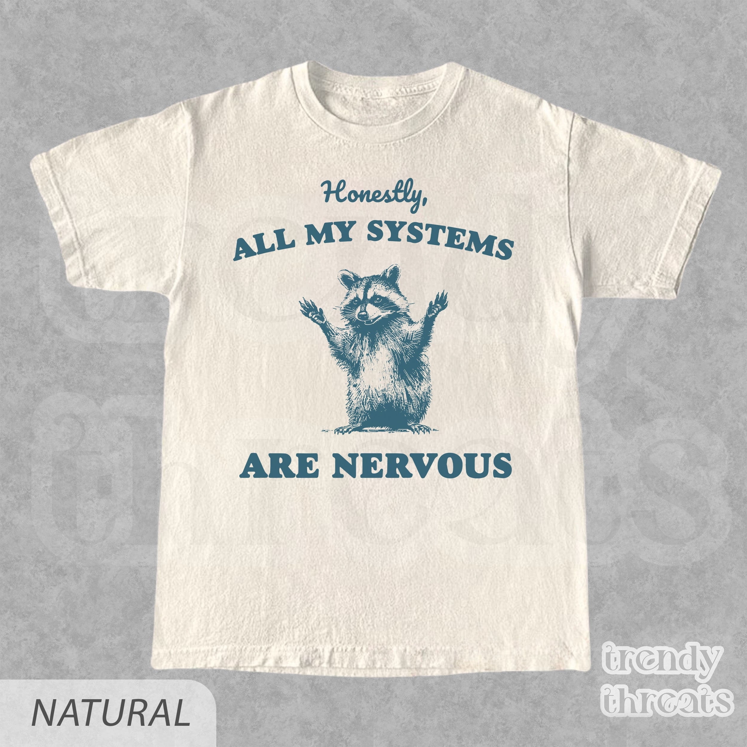 Actually All My Systems Are Nervous T-Shirt Sarcastic Raccoon Shirt ...
