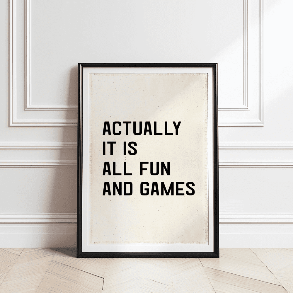 Actually It Is All Fun And Games Banner, Nursery Game Room Wall Art ...
