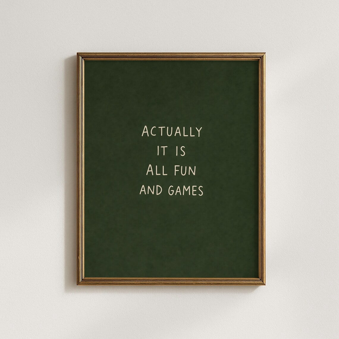 Actually It Is All Fun And Games Minimalist Typography Poster Unframed ...