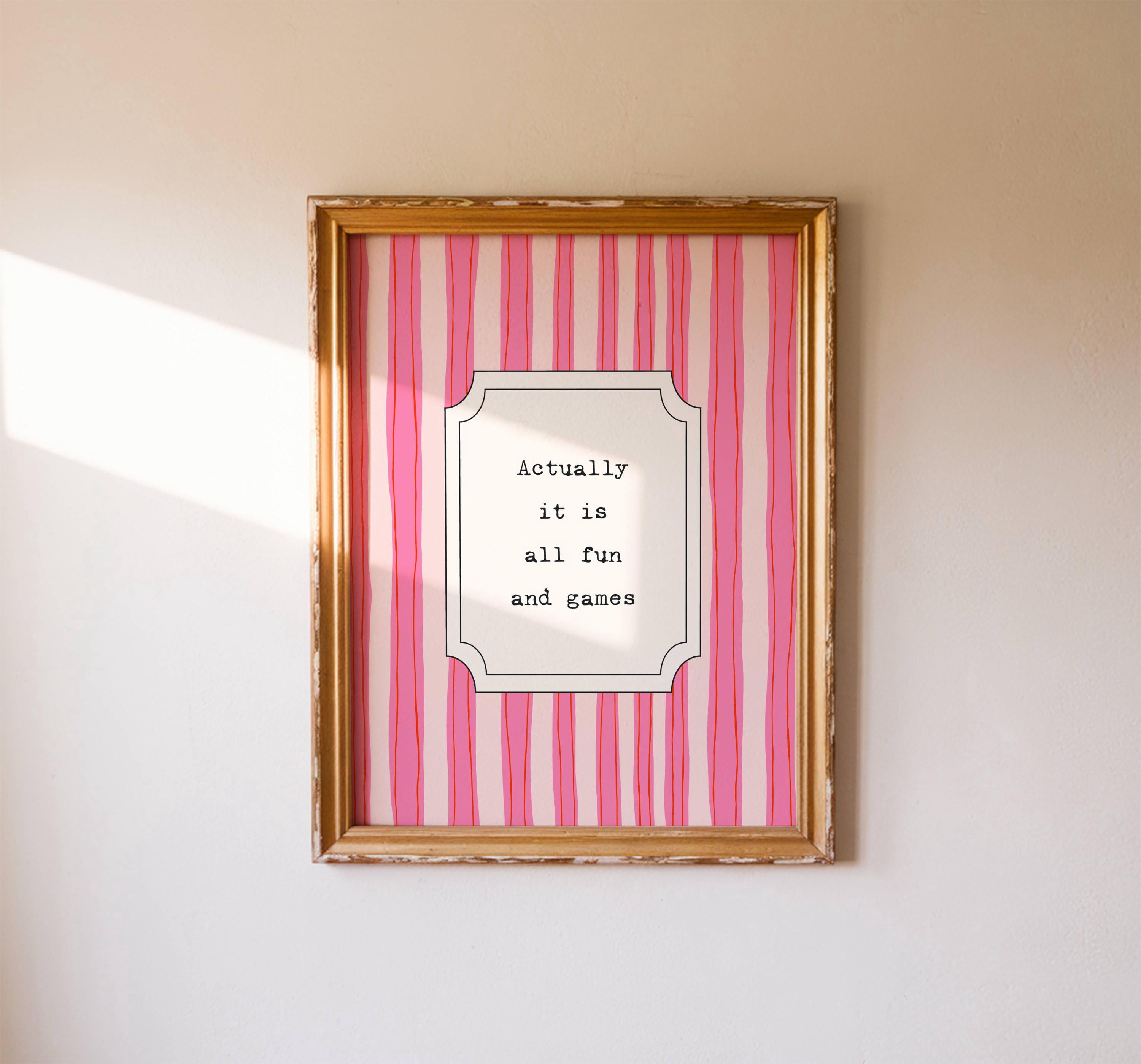 Actually It Is All Fun And Games Poster Retro Pink Wall Art, Poster ...
