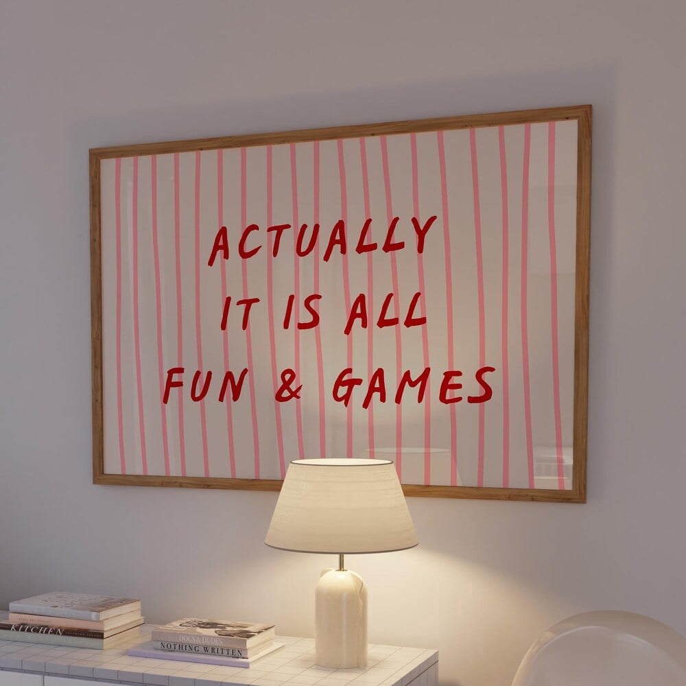 Actually It Is All Fun And Games Striped Wall Art Poster, Poster Home ...