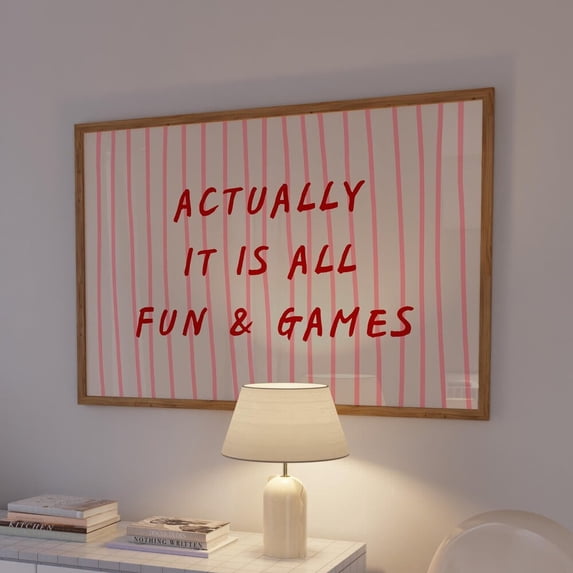 Actually It Is All Fun And Games Striped Wall Art Poster, Poster Home ...