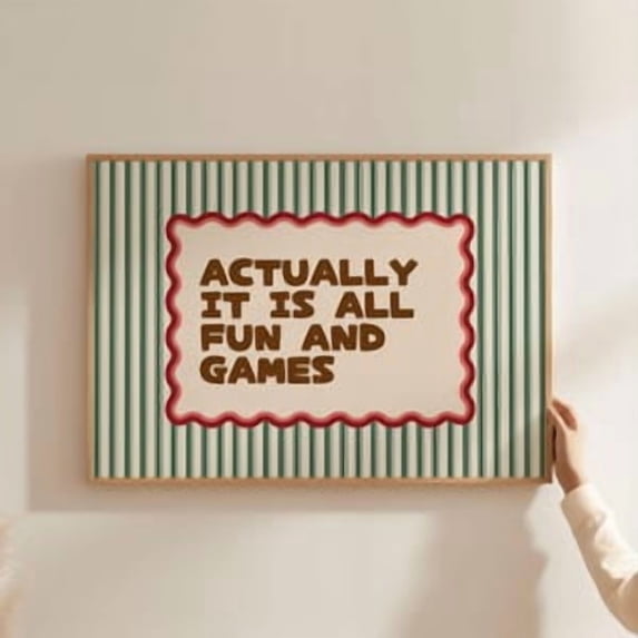 Actually It Is All Fun Poster, Poster Home Decor , Poster Print Only ...