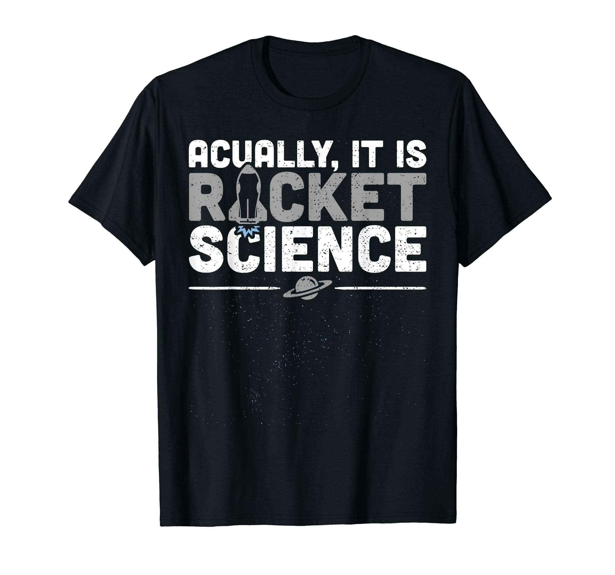 Actually It's Rocket Science - Rocket Engineer T-Shirt - Walmart.com