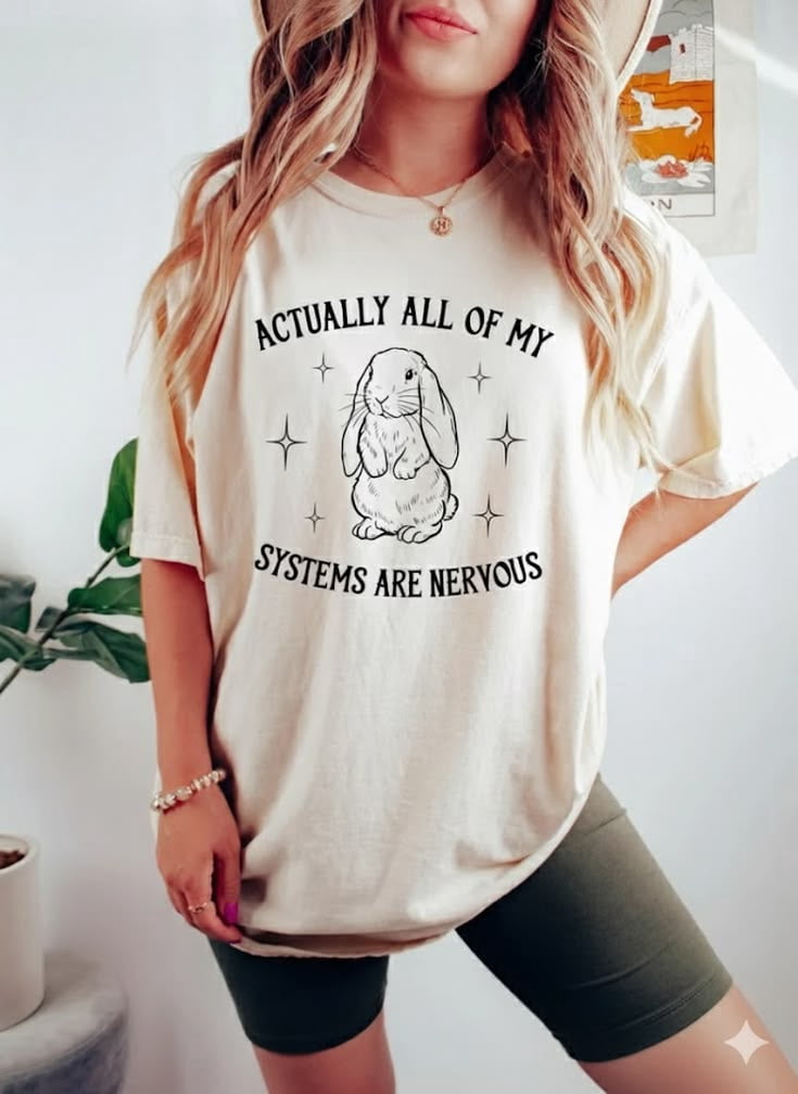 Actually All Of My Systems Are Nervous Shirt, Anxiety Humor Graphic ...