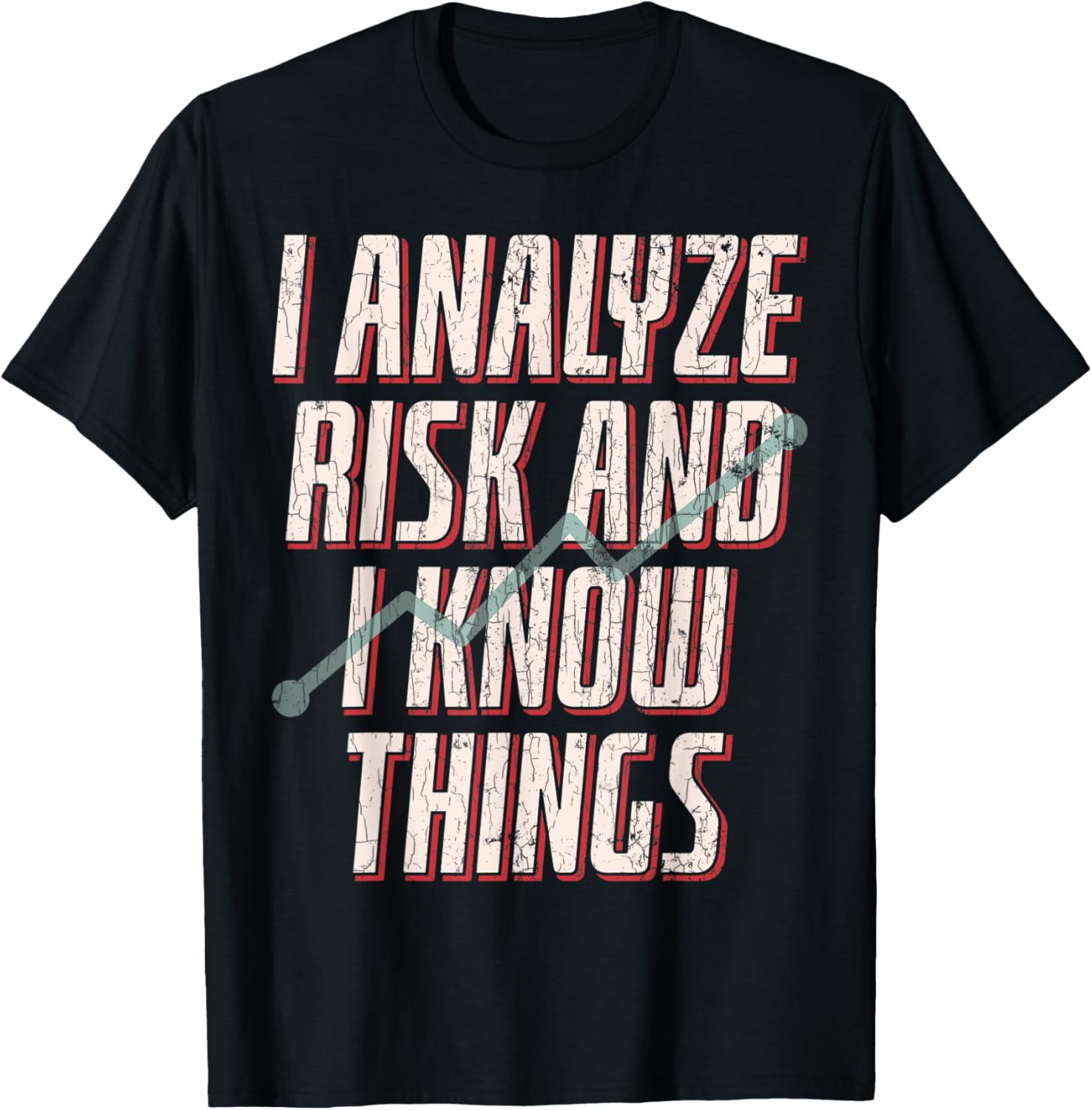 Actuarial Science Risk Analysis Funny Gift T-Shirt - Walmart.com