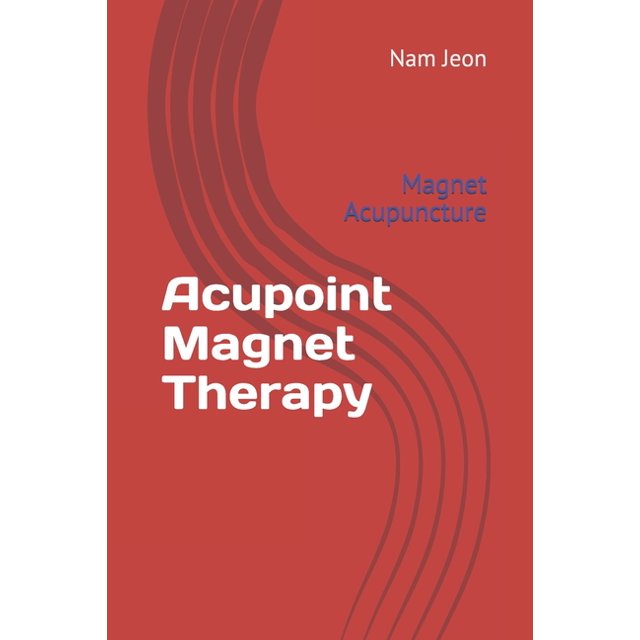 Acupoint Magnet Therapy: Magnet Acupuncture (Paperback) - Walmart.com