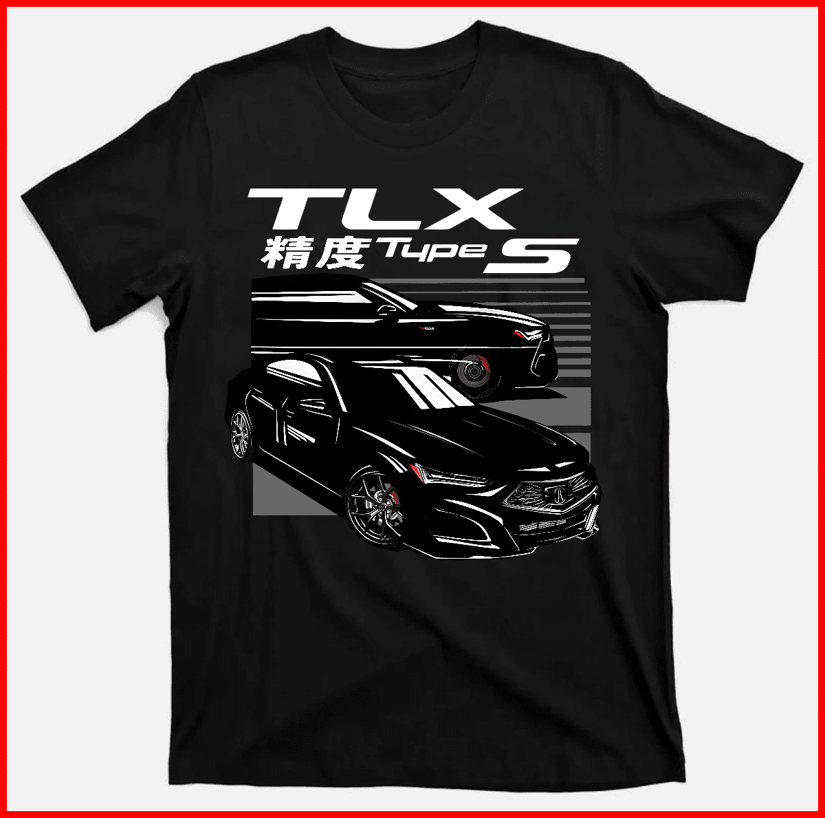 Acura TLX Type-S Car Racing Lover Luxury Vehicle Automobile Unisex T ...