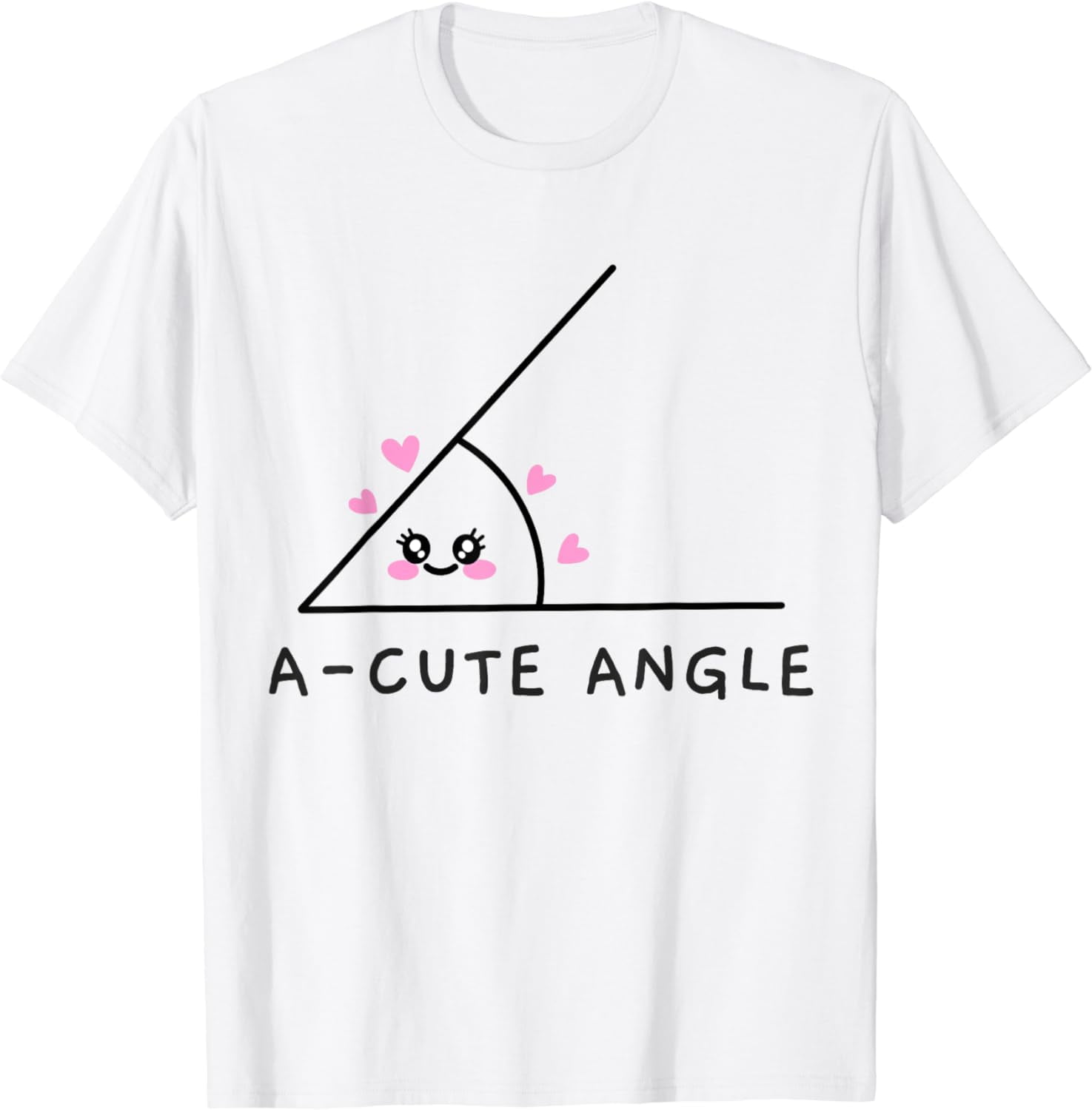Acute Angle Math Teacher Joke For Geometry Trigonometry Nerd T-Shirt ...