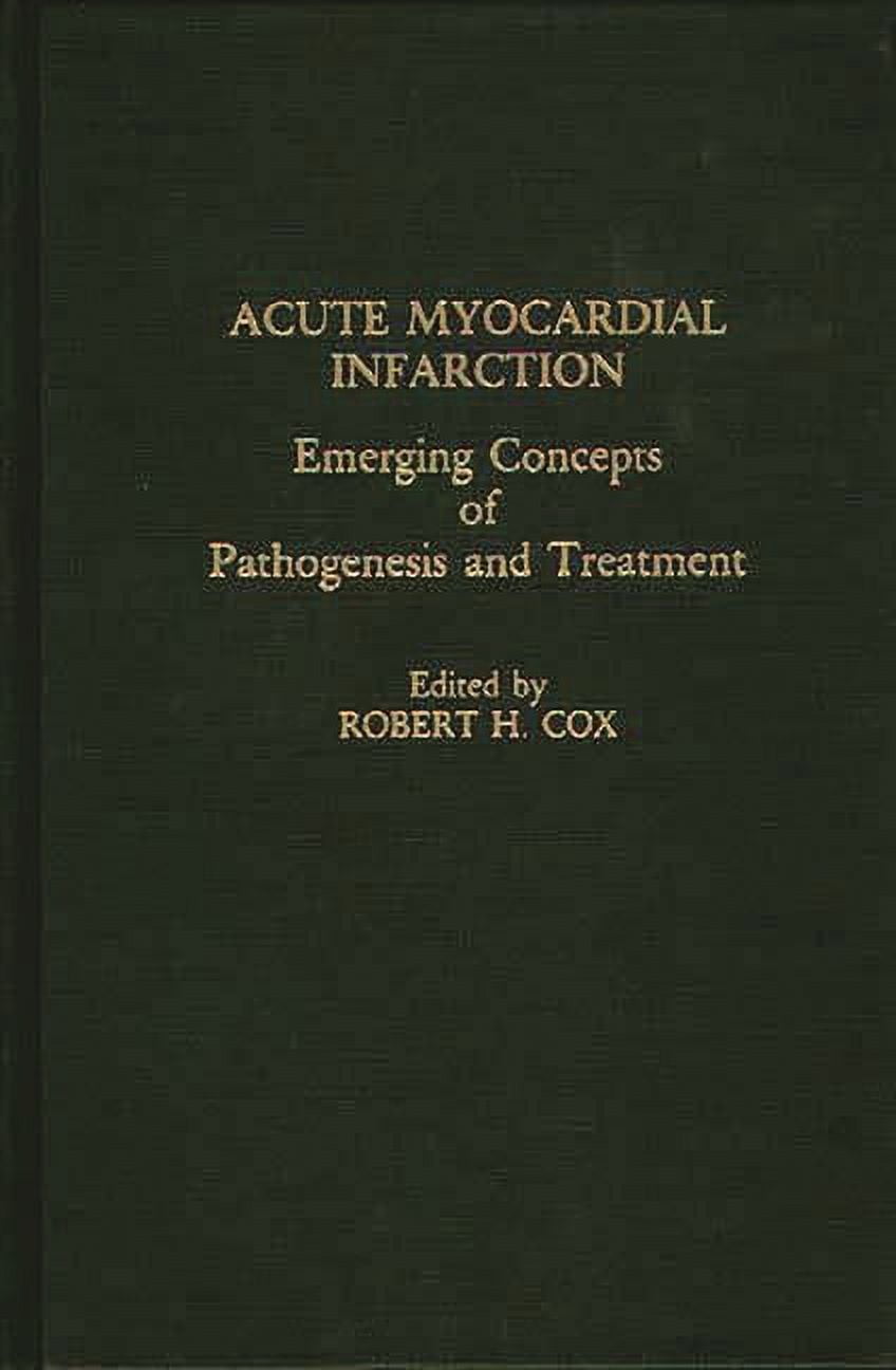 Acute Myocardial Infarction: Emerging Concepts of Pathogenesis and ...