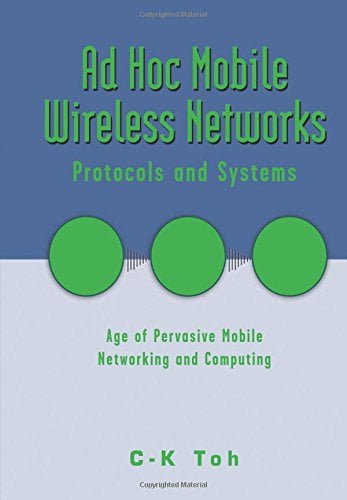 Pre-Owned Ad Hoc Mobile Wireless Networks: Protocols and Systems ...