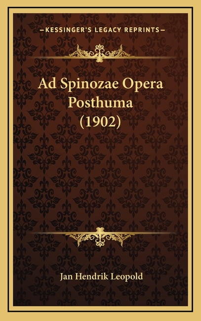 Ad Spinozae Opera Posthuma (1902) (Hardcover) - Walmart.com