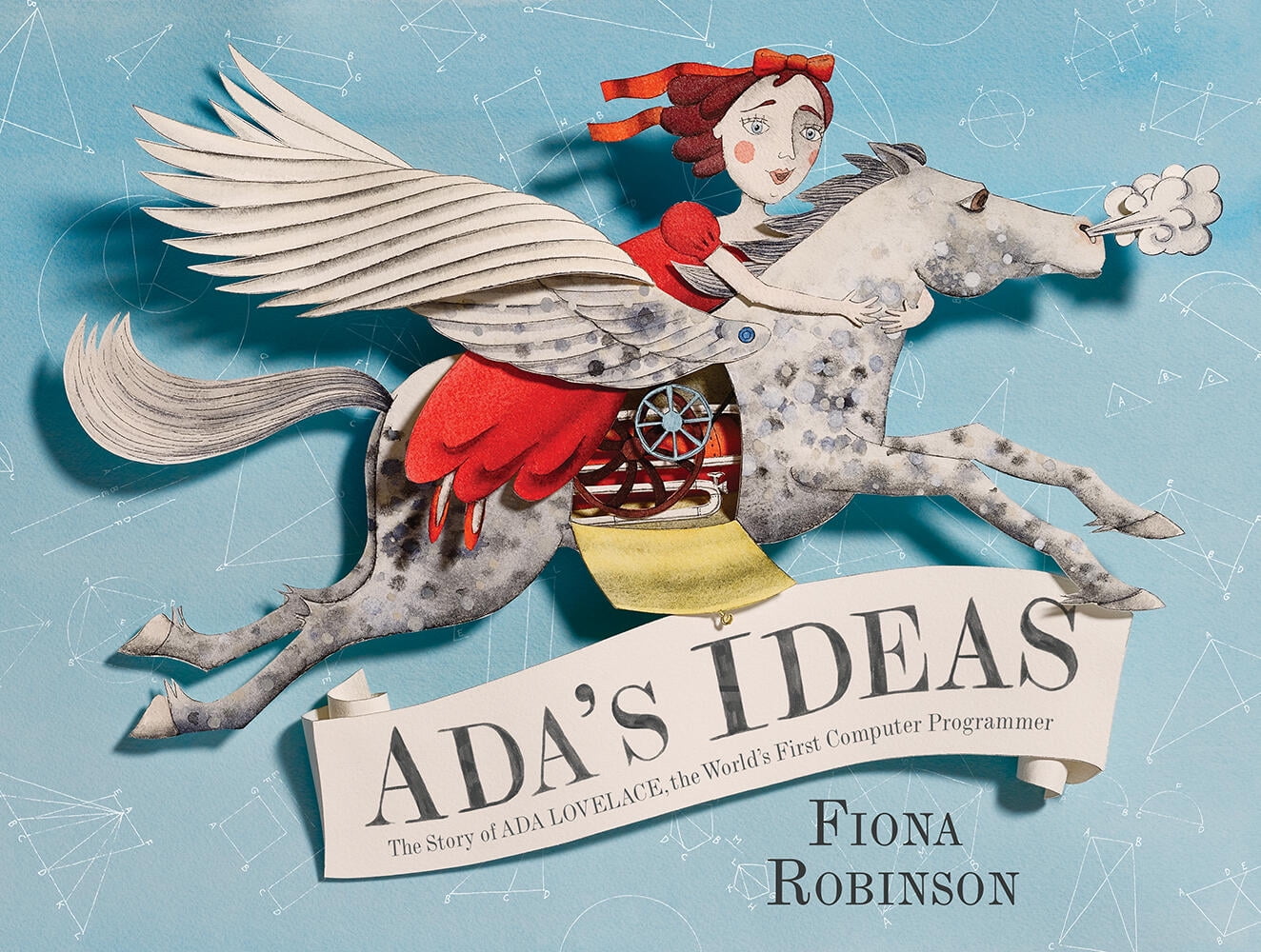 Ada's Ideas : The Story of Ada Lovelace, the World's First Computer ...