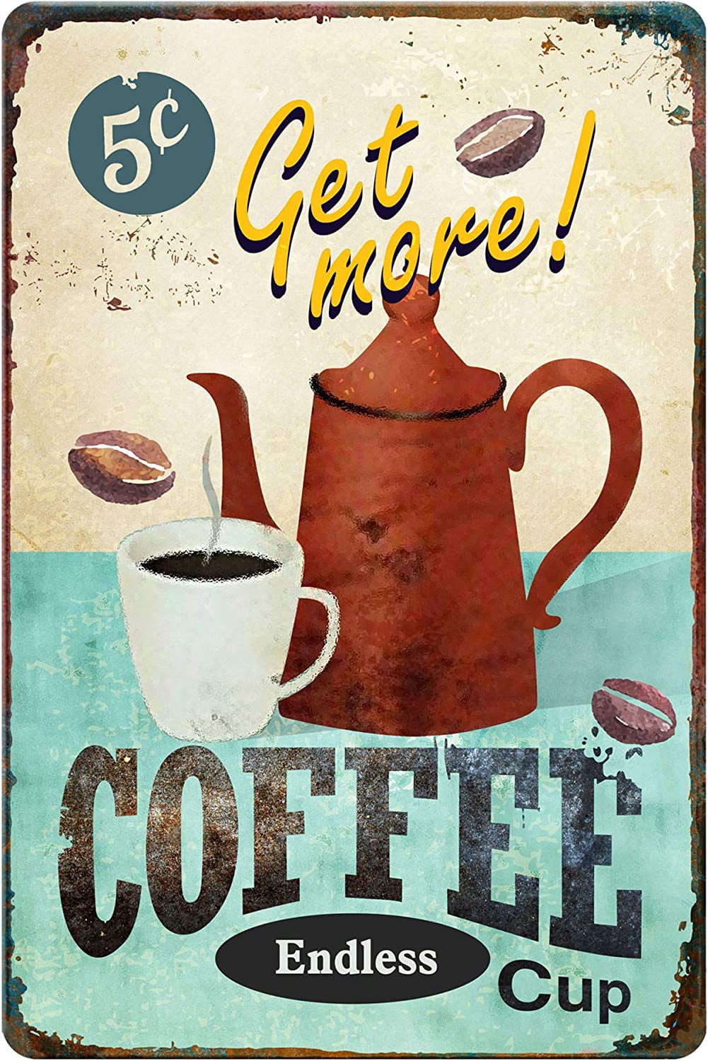 Adale GSS Designs Get More Coffee Cup Metal Tin sign - Retro Tin Sign ...