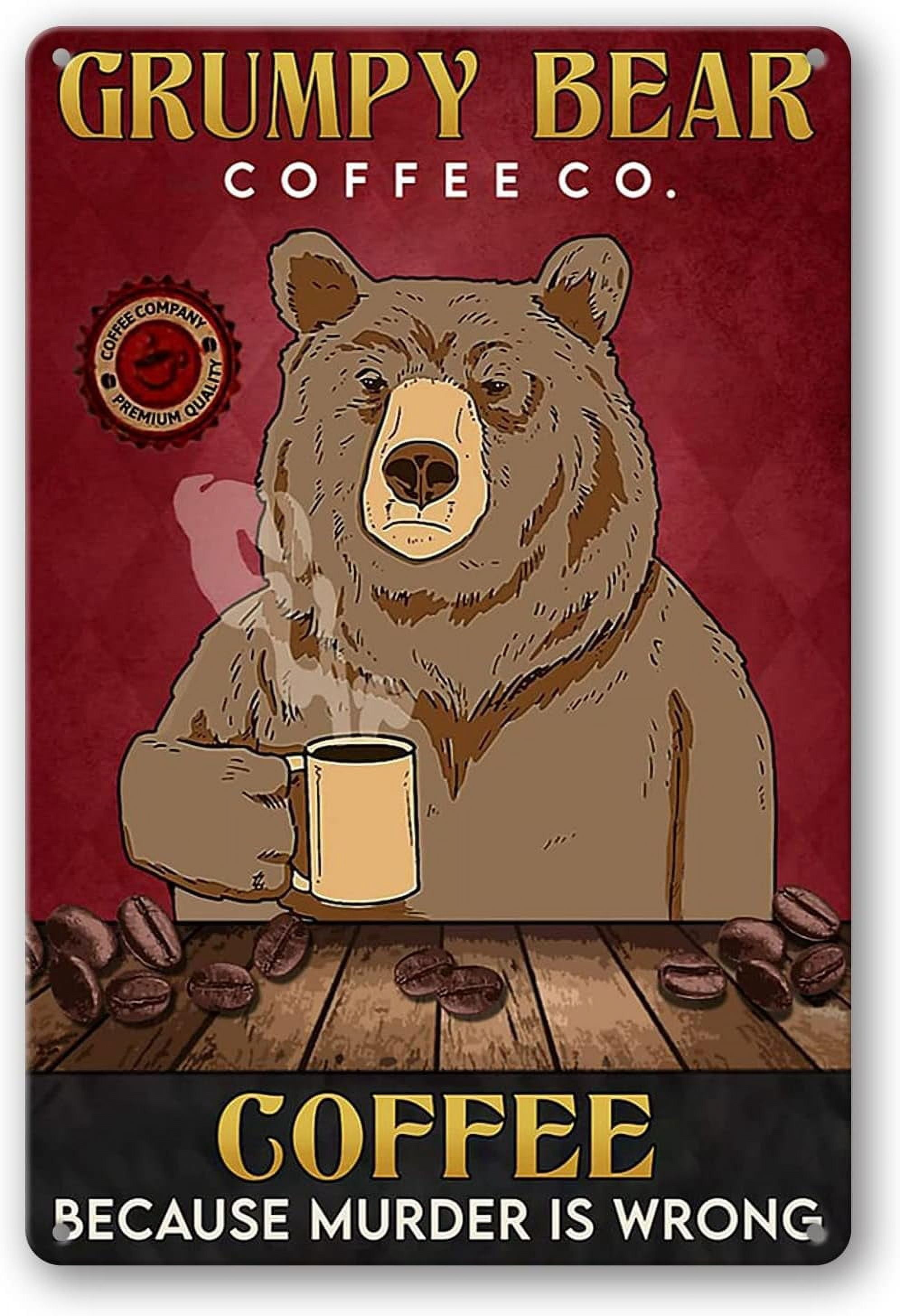 Adale Grumpy Bear, Coffee Co. Coffee Because Murder is Wrong, Retro ...