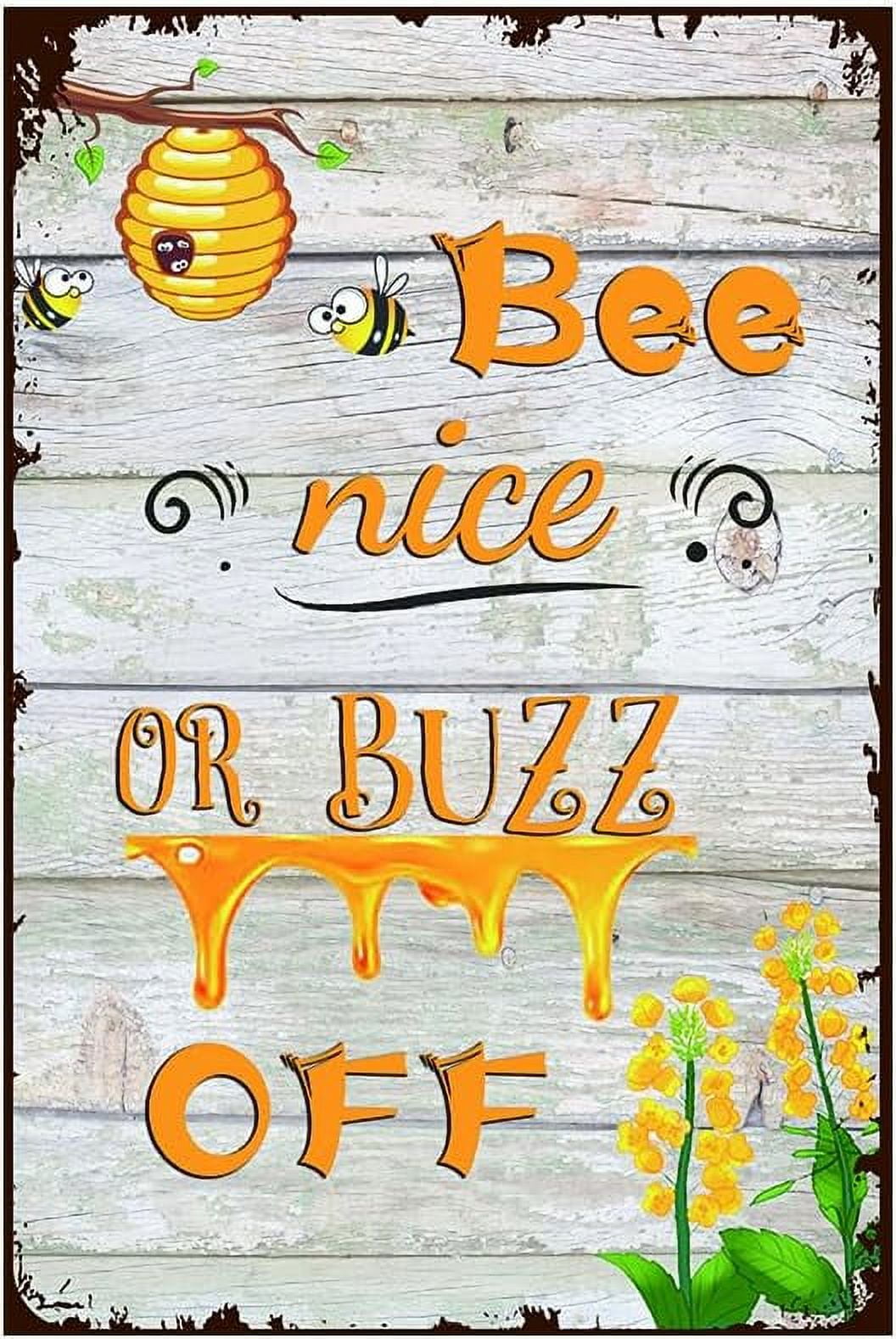 Adale Honeybee Signs Bee Nice Or Buzz Off Metal Hanging Sign Funny ...