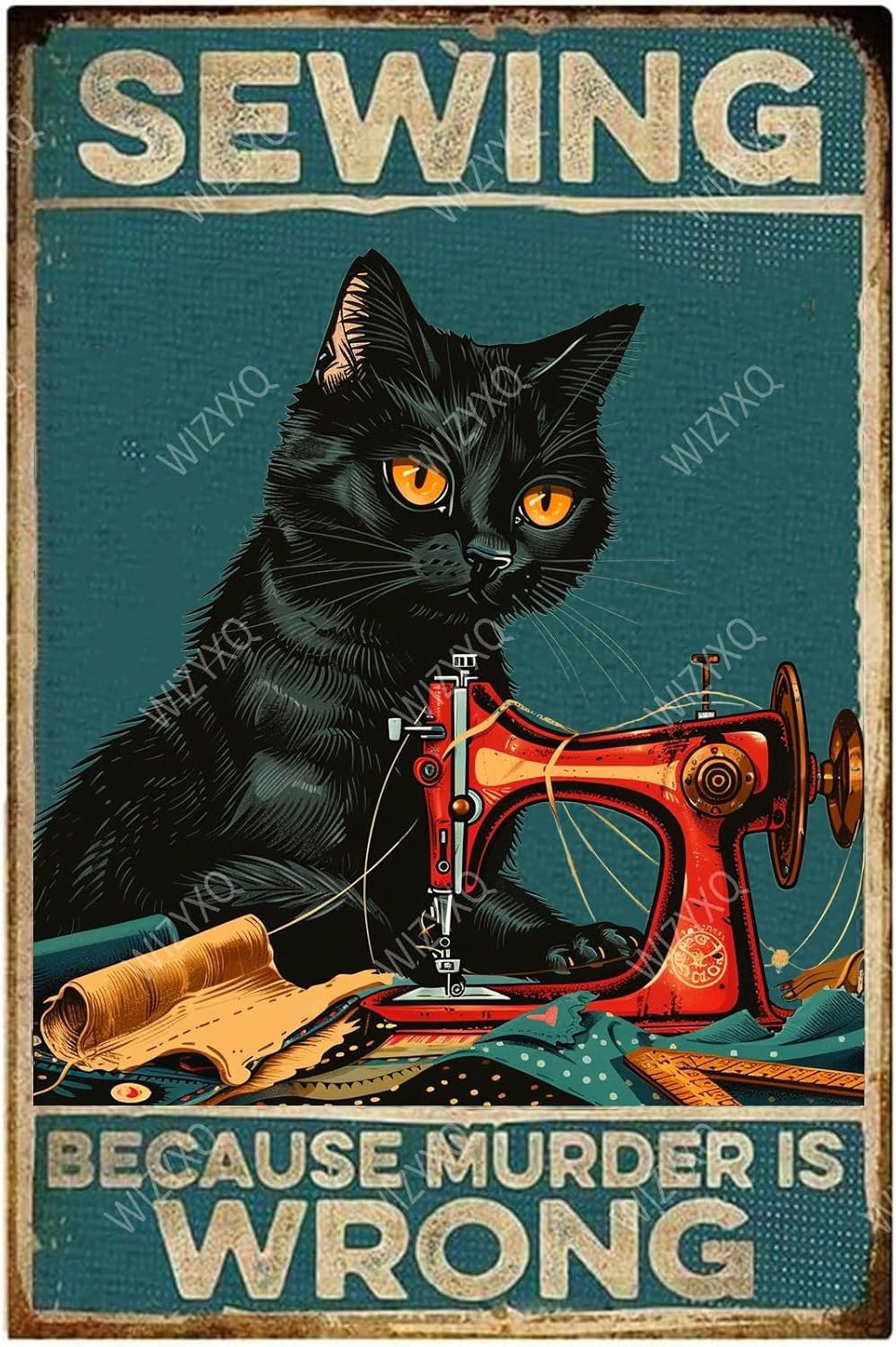 Adale Metal Signs Sewing Because Murder Is Wrong Sign Funny Vintage Tin ...