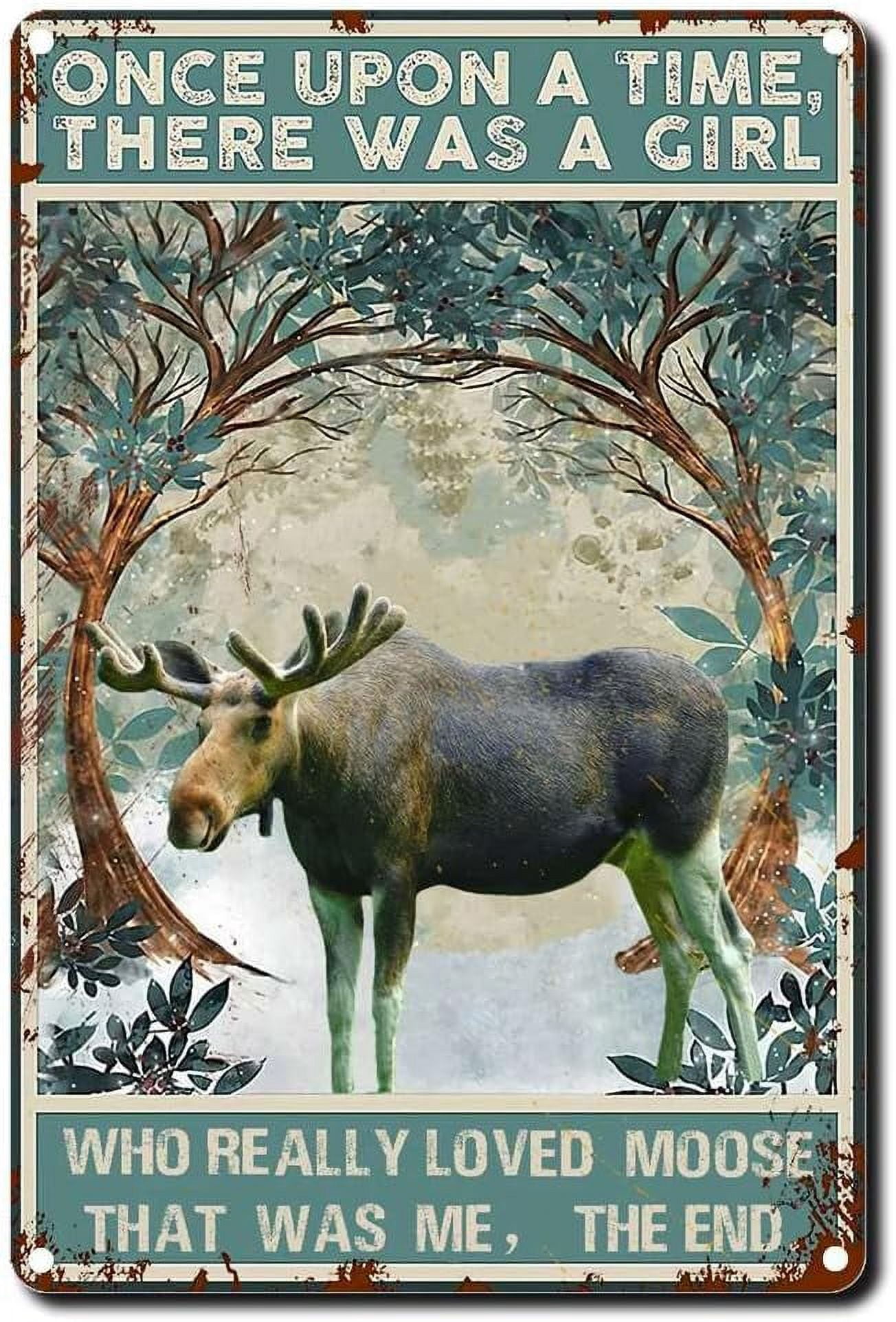 Adale Tin Sign Moose has a girl who really loves moose wall art and old ...