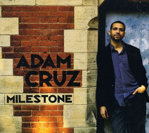 Adam Cruz - Milestone - Music & Performance - CD - Walmart.com