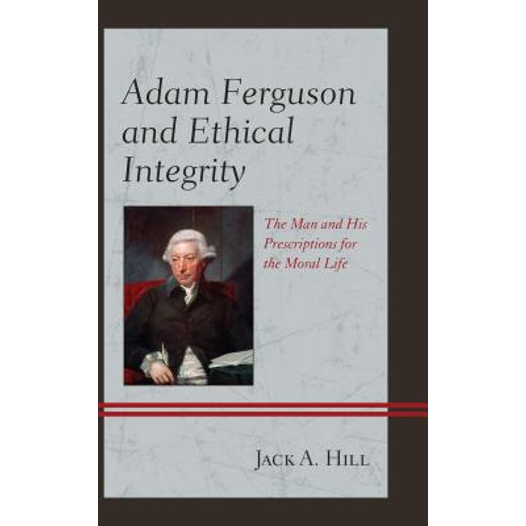 Pre-Owned Adam Ferguson and Ethical Integrity: The Man and His ...
