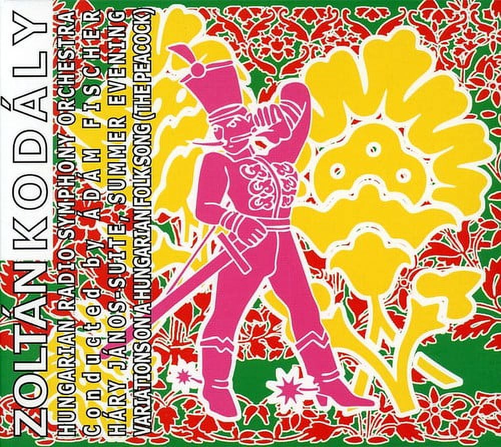 Adam Fischer - Hary Janos Suite / Summer Evening / Peacock Variations ...