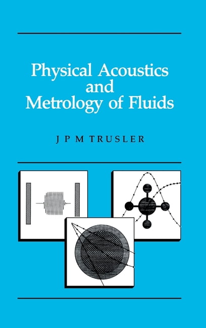 Adam Hilger Series on Measurement Scienc Physical Acoustics and ...