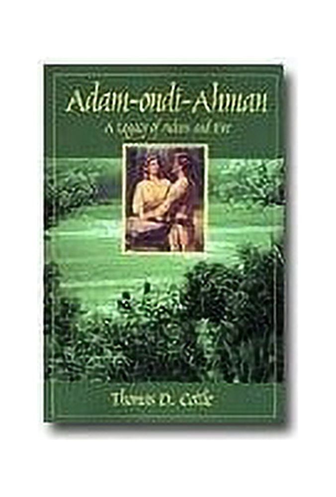 Pre-Owned Adam-Ondi-Ahman - A Legacy of Adam and Eve Paperback ...